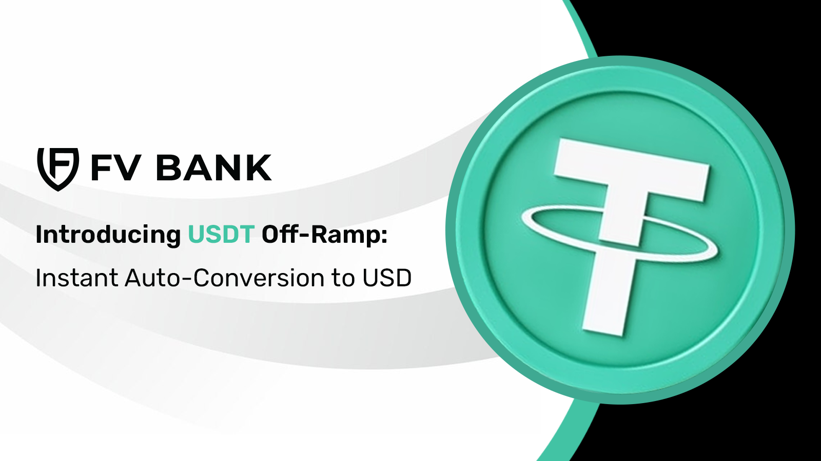 FV Bank Introduces USDT Deposits: Seamless Stablecoin-to-USD Conversion - Blog